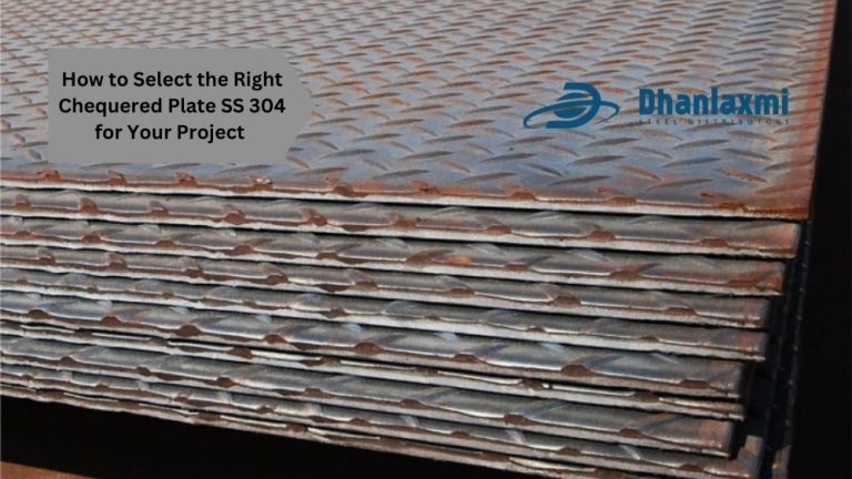 How to Select the Right Chequered Plate SS 304 for Your Project ...